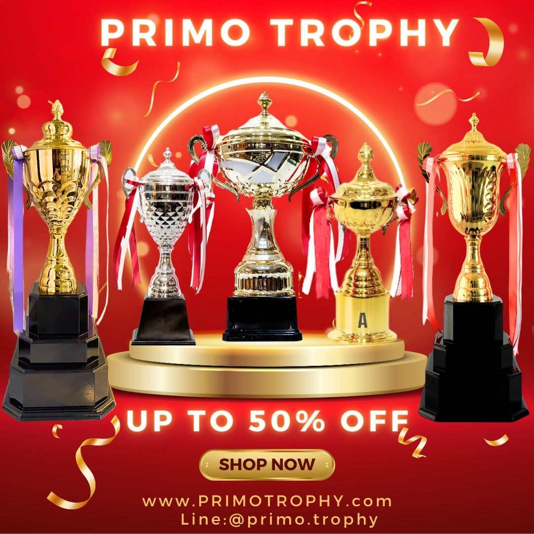 Primo Trophy ถ้วยรางวัล เกรดพรีเมี่ยม